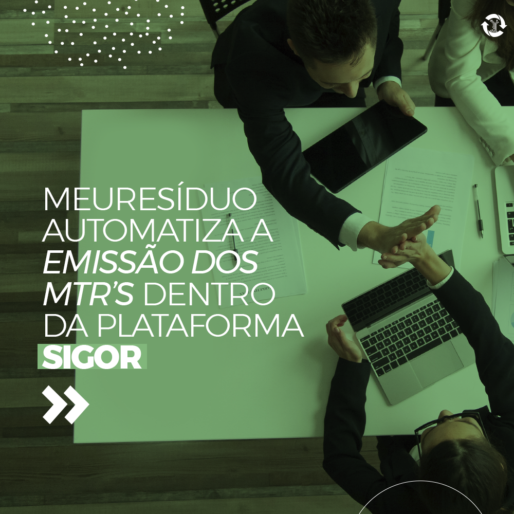 meuResíduo automatiza a emissão dos MTR’s dentro da plataforma SIGOR ...