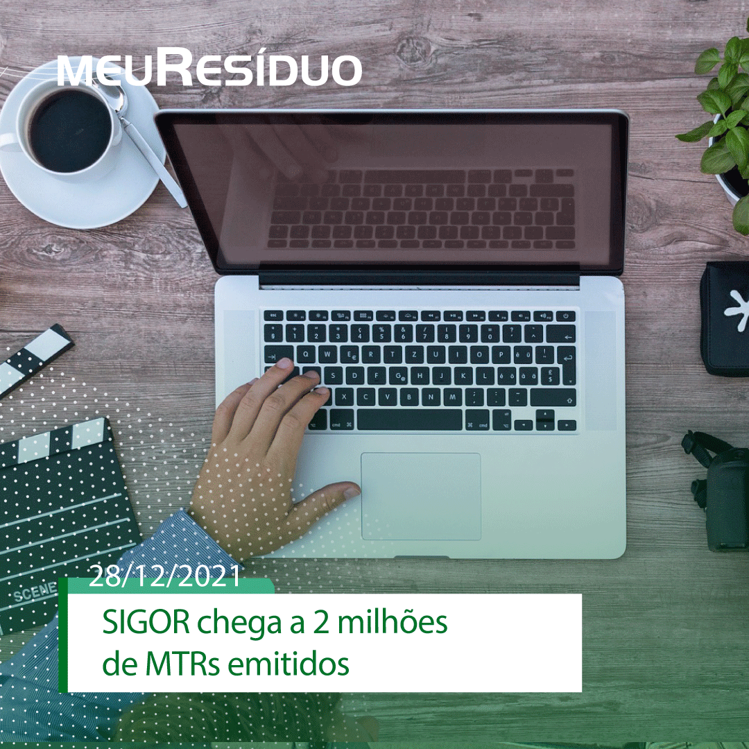 SIGOR chega a 2 milhões de MTRs emitidos - meuResíduo